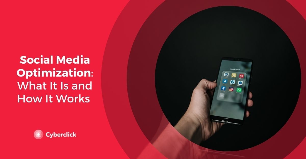 Social Media Optimization: What It Is and How It Works